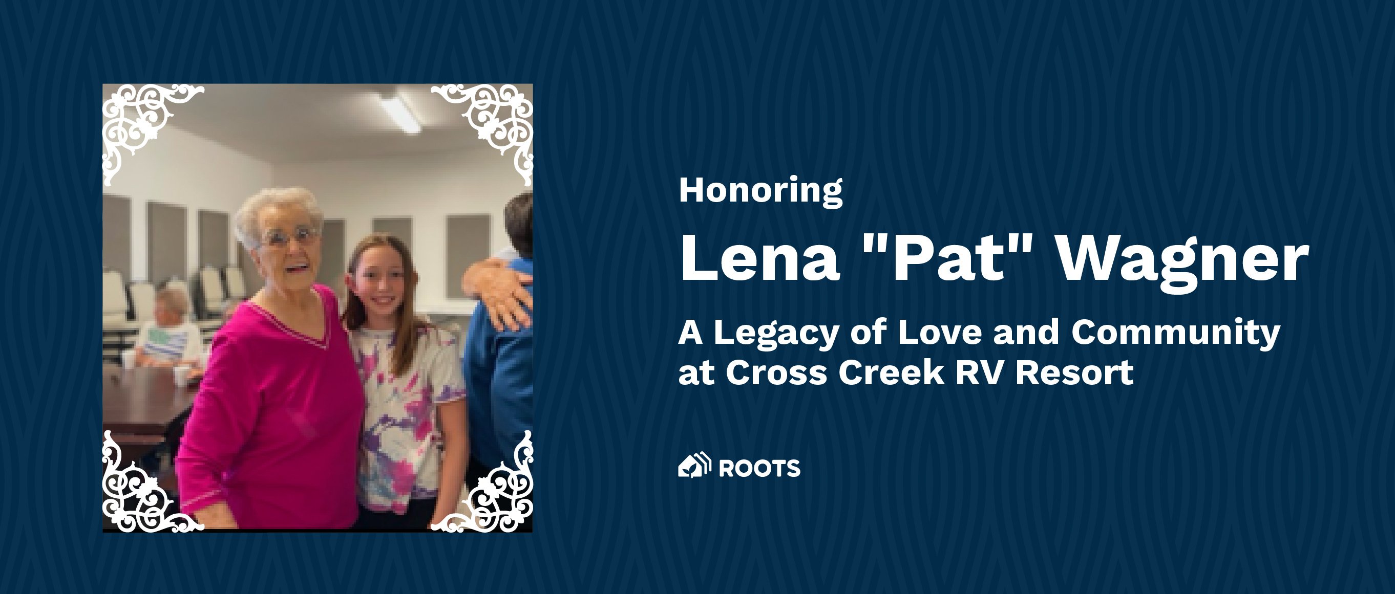 Honoring Pat Wagner: A Legacy of Love at Cross Creek RV Resort